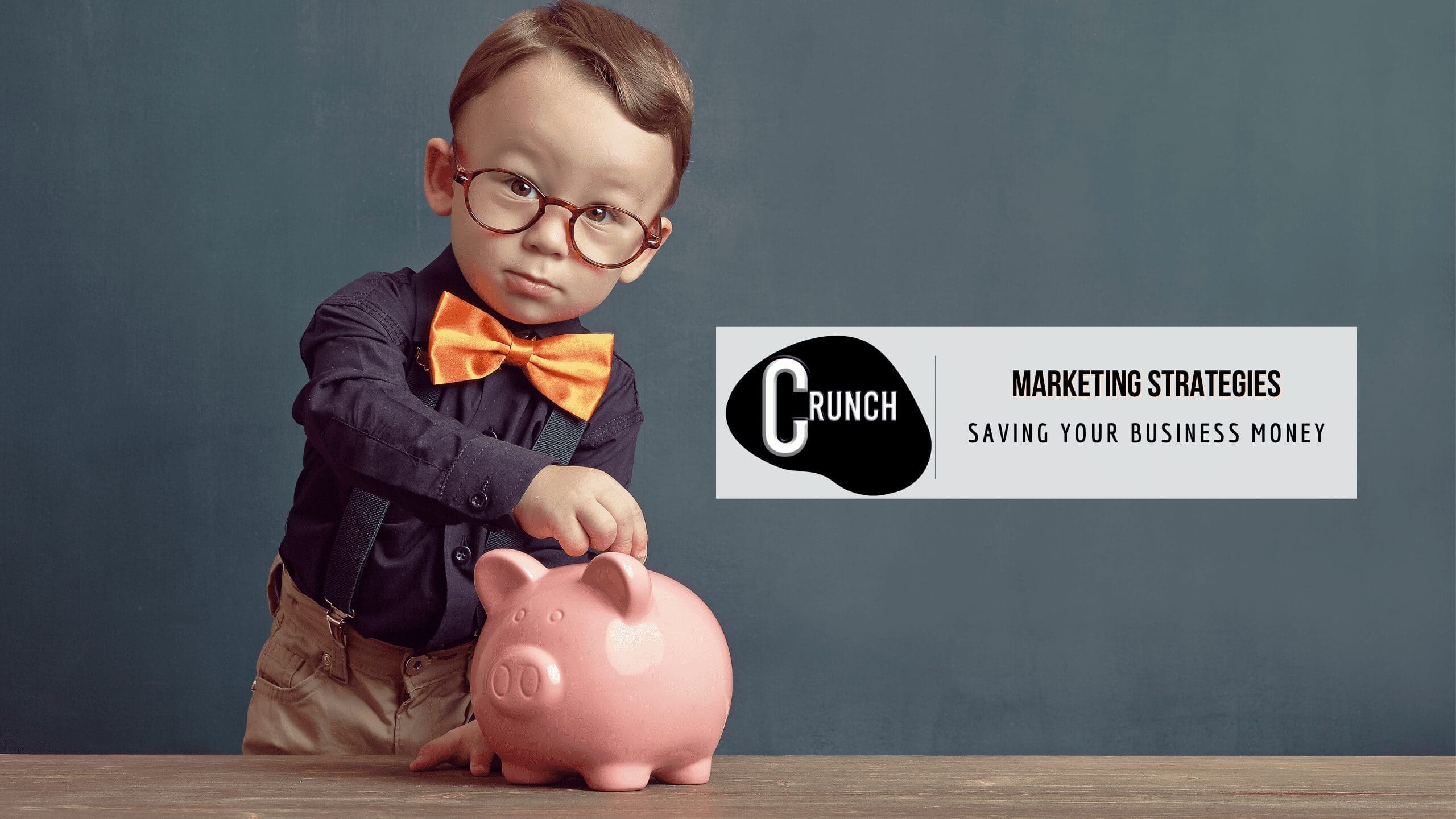Crunch Fource - Marketing Strategies - Saving Your Business Money